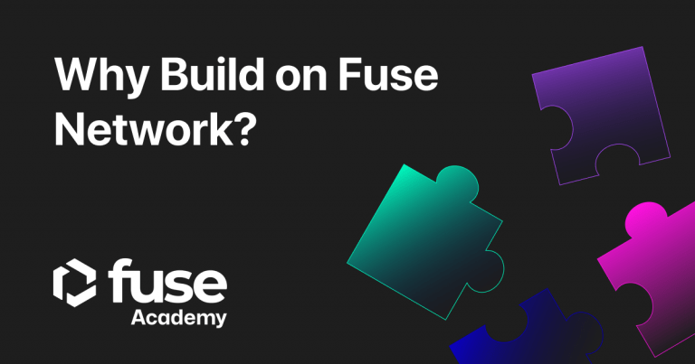 Why Build on Fuse Network?