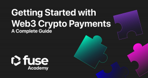 Getting Started with Web3 Crypto Payments: A Complete Guide