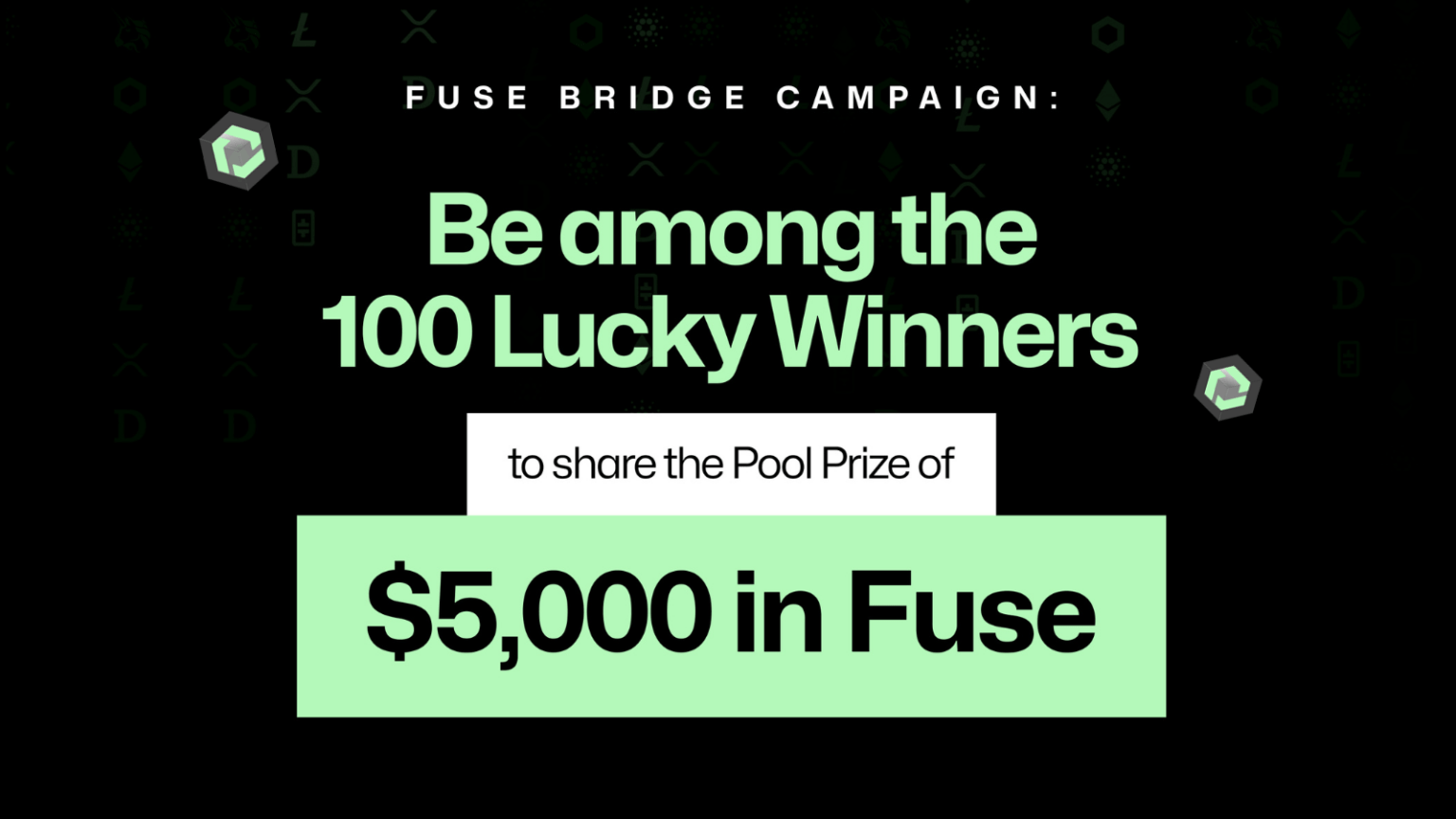 Fuse Bridge Campaign: 100 Winners Share $5000 in FUSE