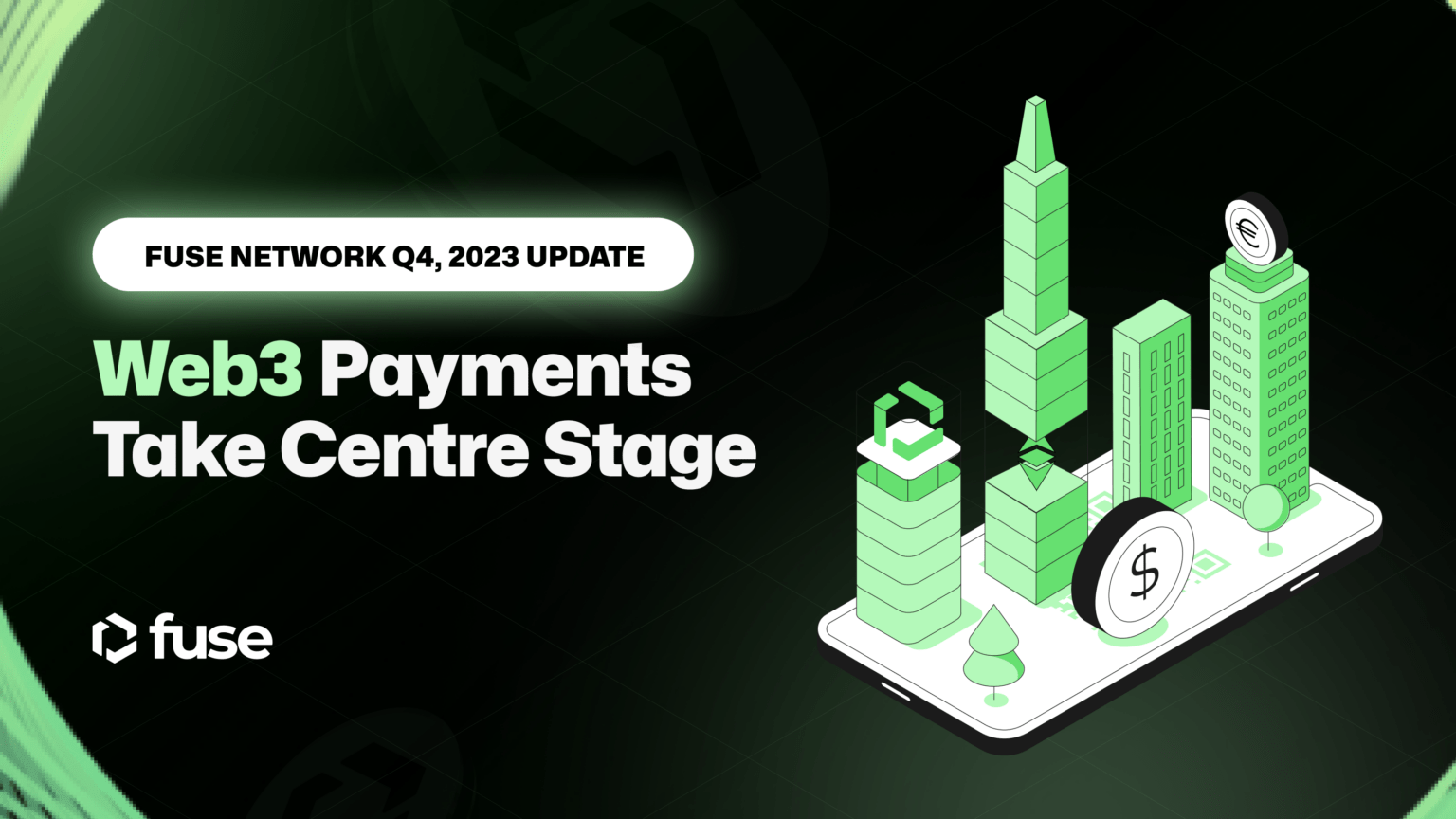 Fuse Network Q4, 2023 Update: Web3 Payments Take Centre Stage