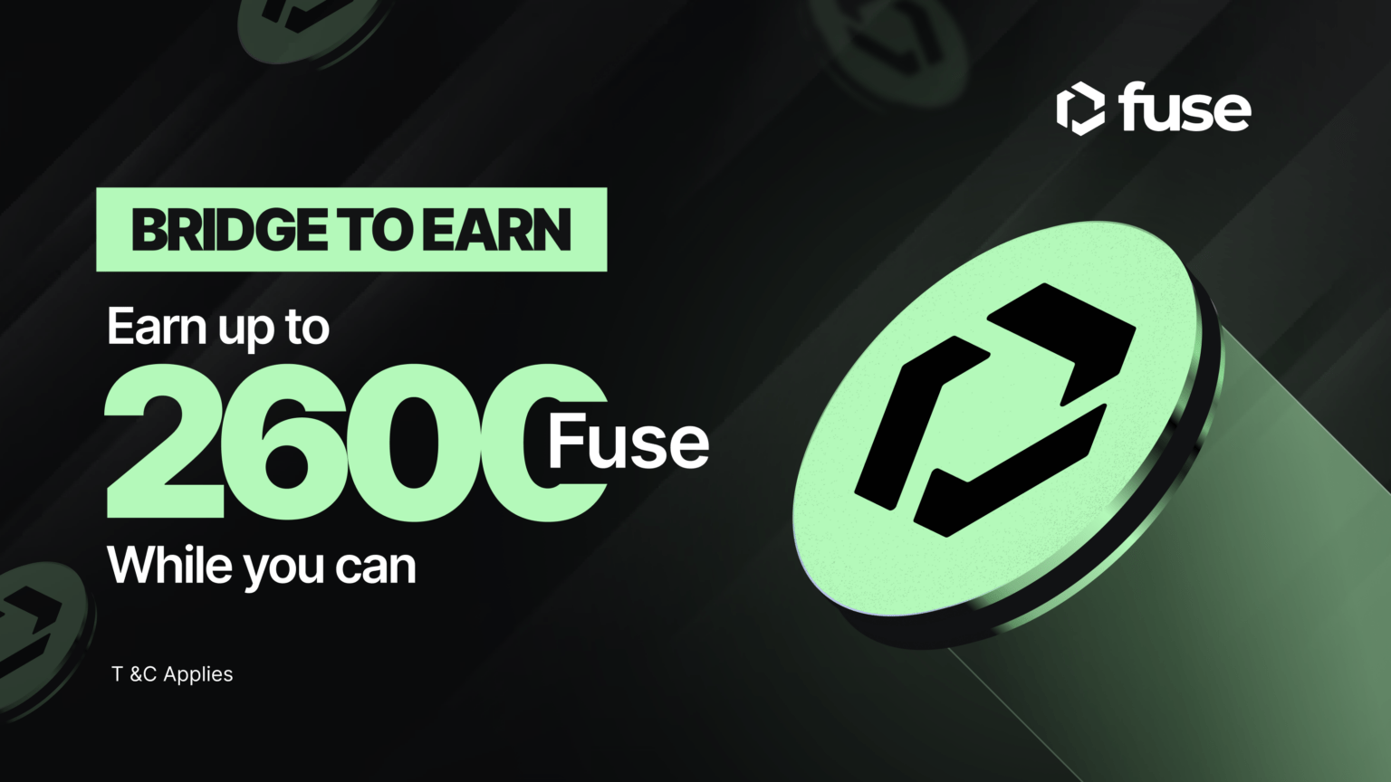 Bridge to Earn & Win 2600 FUSE