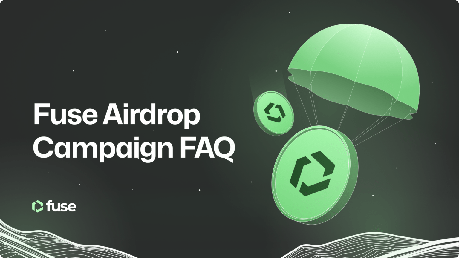 Fuse Airdrop - FAQ